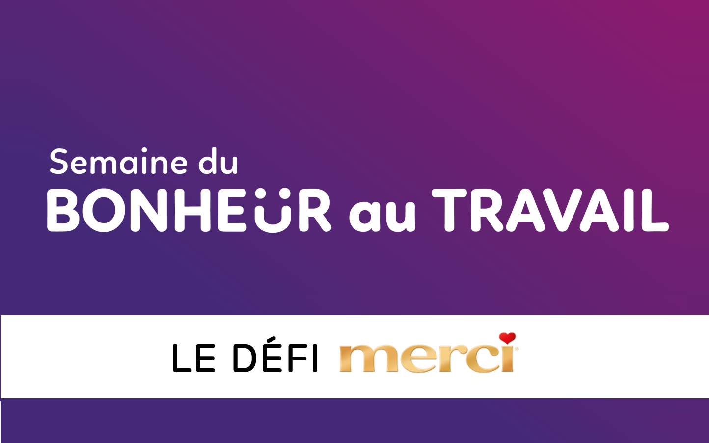 Le défi merci – Semaine du bonheur au travail